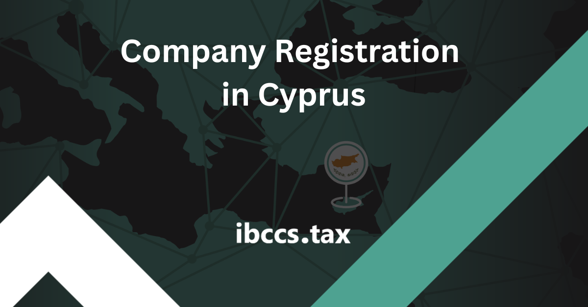 Company Registration in Cyprus | Company Formation Cyprus | IBCCS TAX
